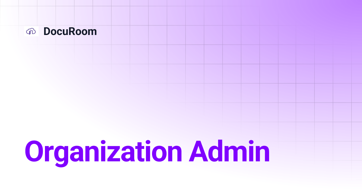 Organization Admin | DocuRoom